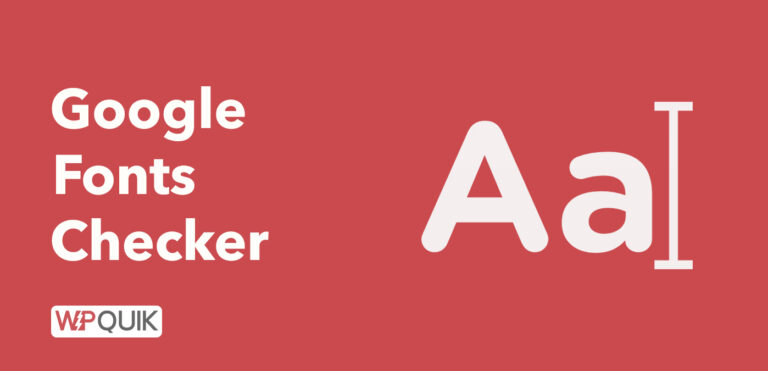 Google Fonts Checker - WPQuik